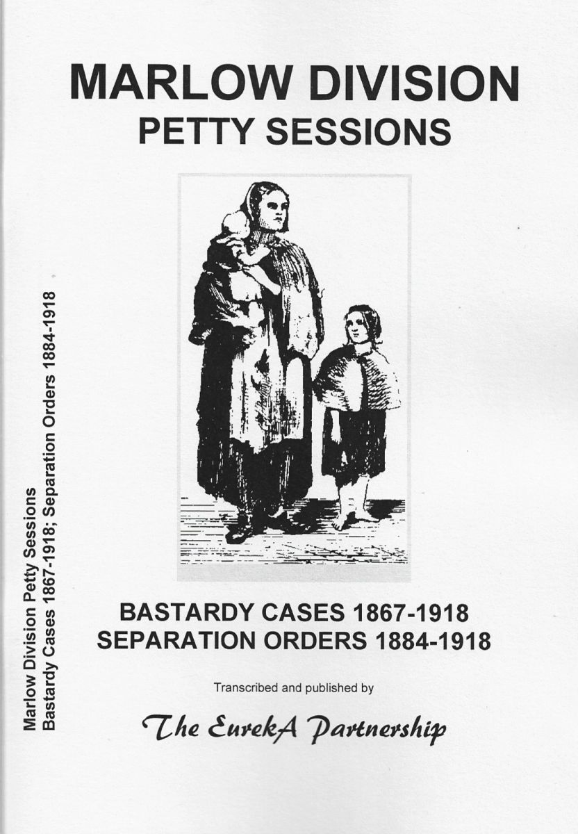 EUR757 Marlow Division Petty Sessions. Bastardy Cases 1867-1918 ...
