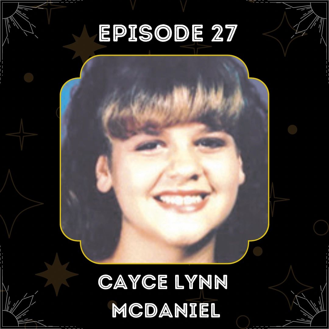 Episode 27: Cayce Lynn McDaniel