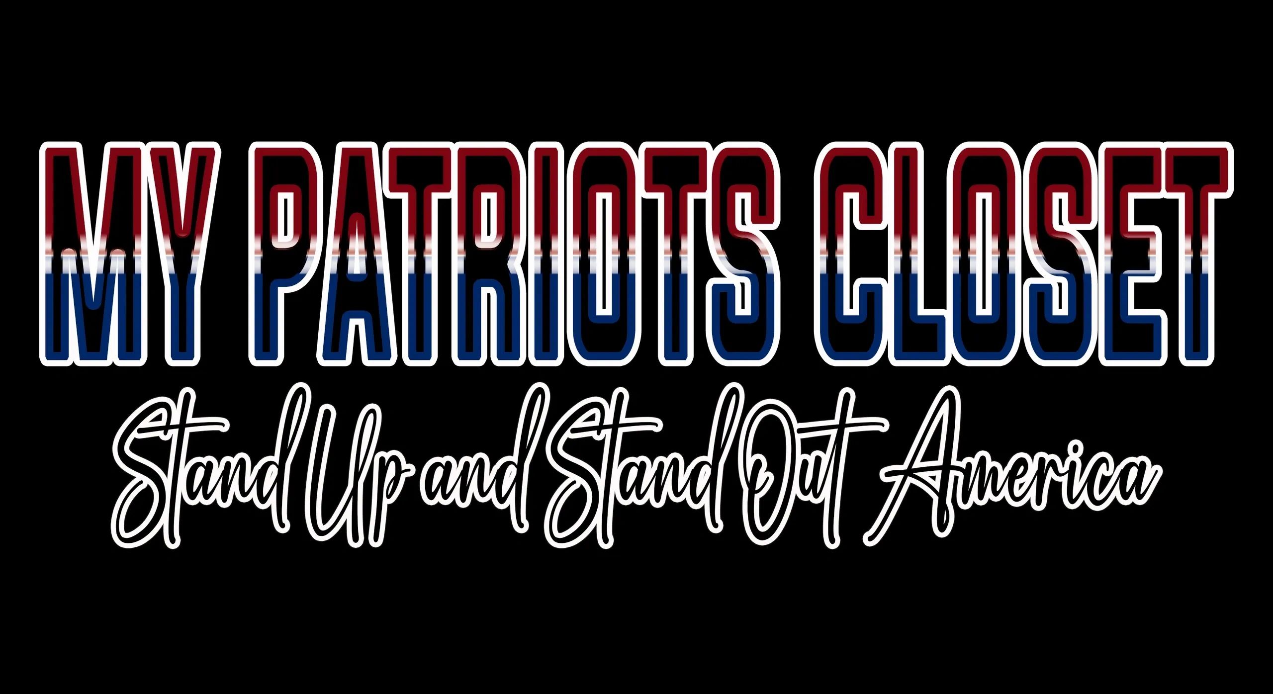 My Patriots Closet - American Patriot, Freedom Apparel, Signs & More