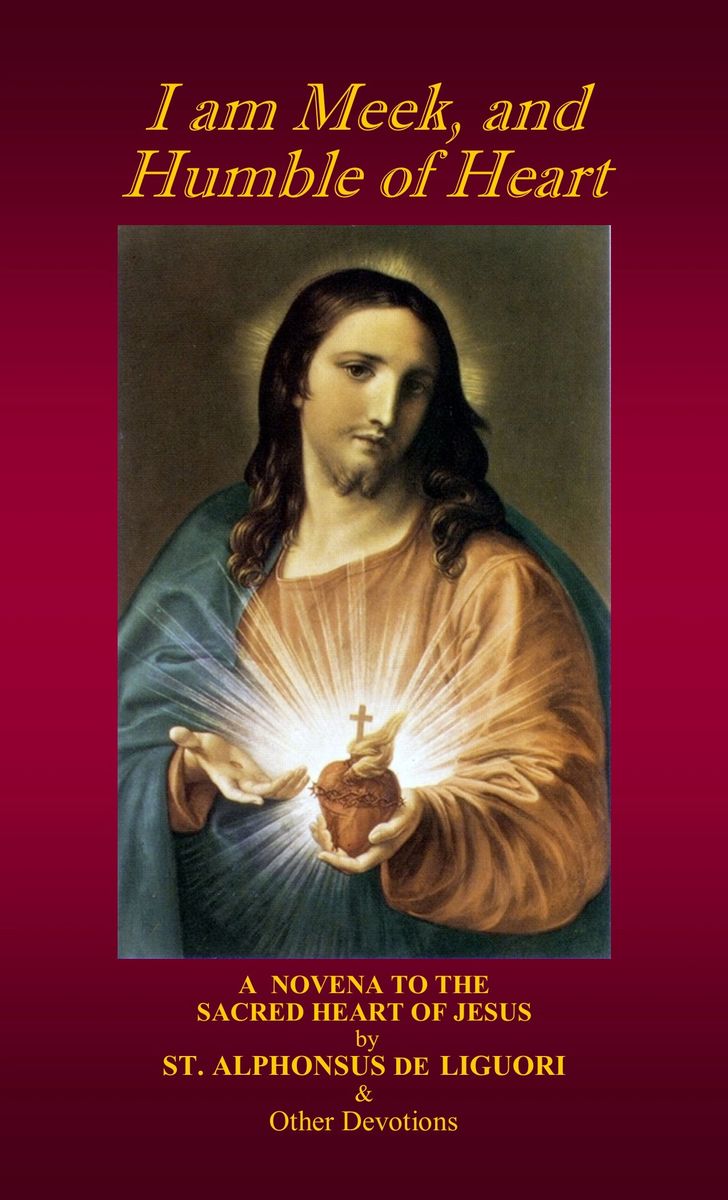 I am Meek and Humble of Heart - A Novena to the Sacred Heart of Jesus