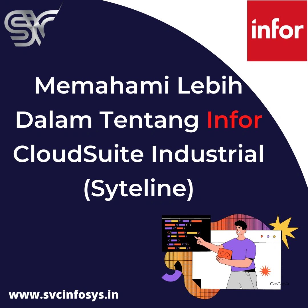 Memahami Infor CloudSuite Industrial (Syteline) Secara Mendalam