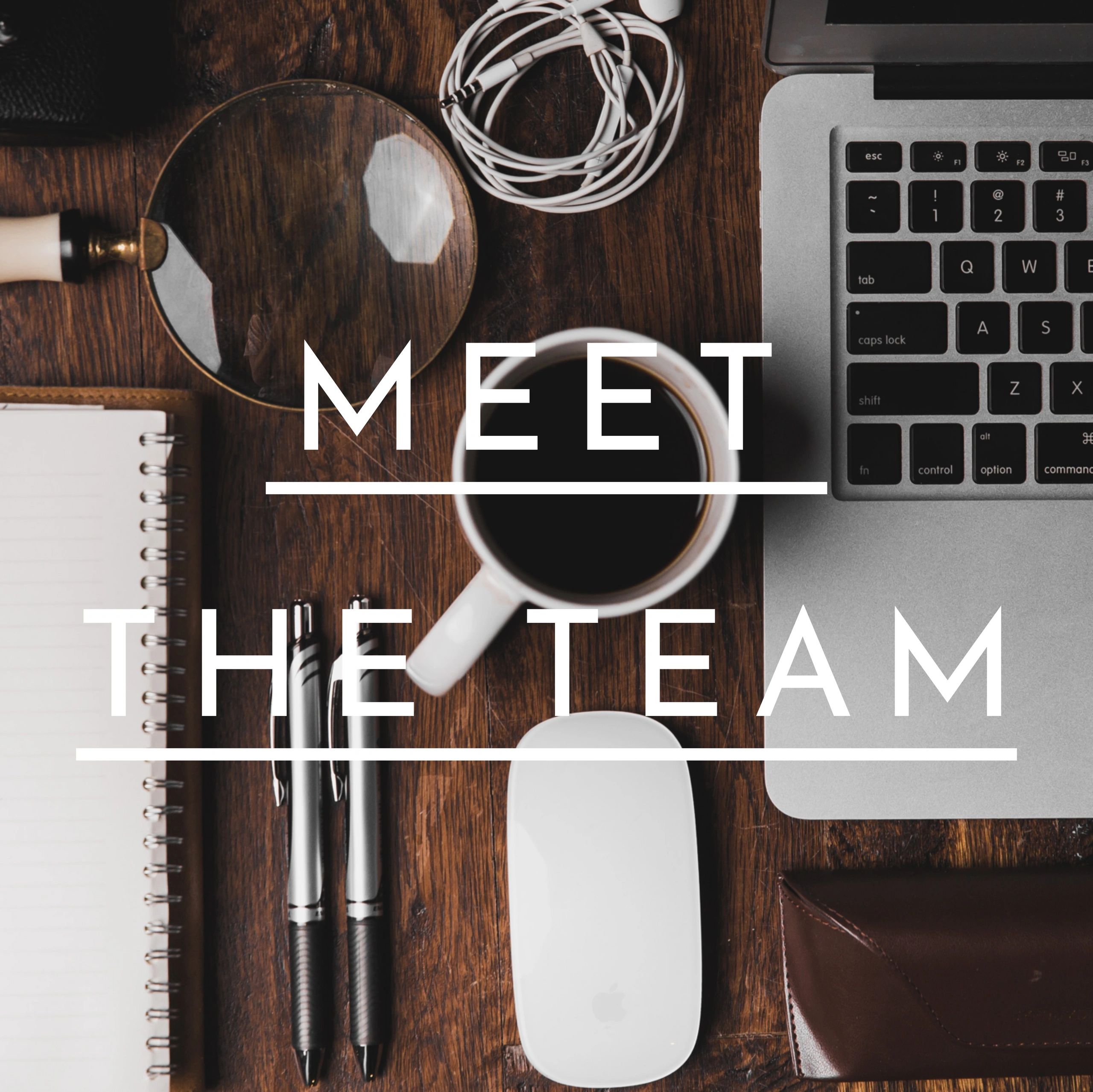 Meet our Team!