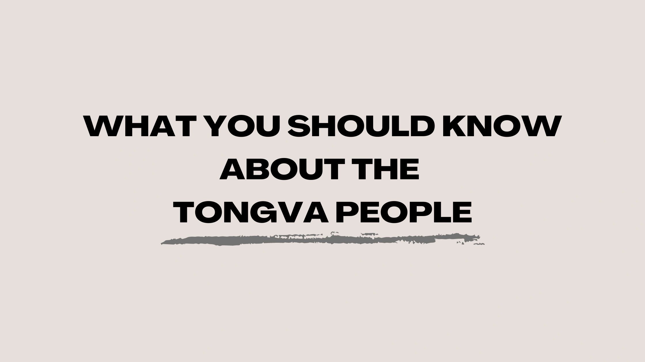 Tongva, What You Should Know About the Natives of LA County