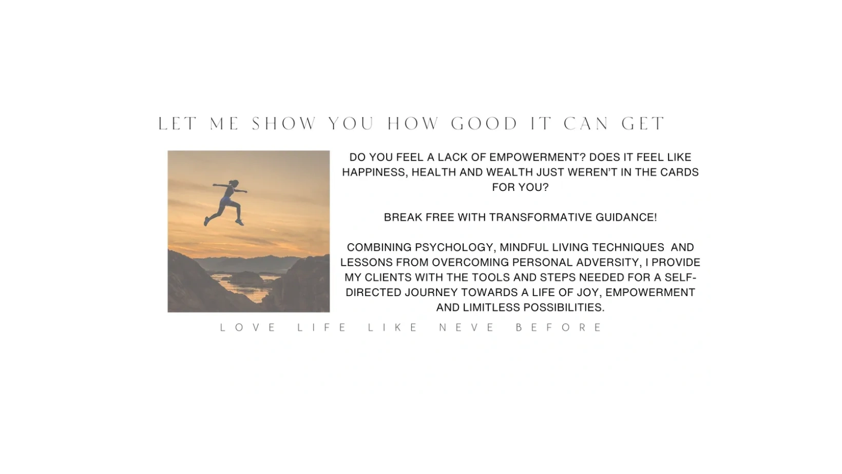 How Good It Can Get - Consciousness Coaching, Raising Consciousness