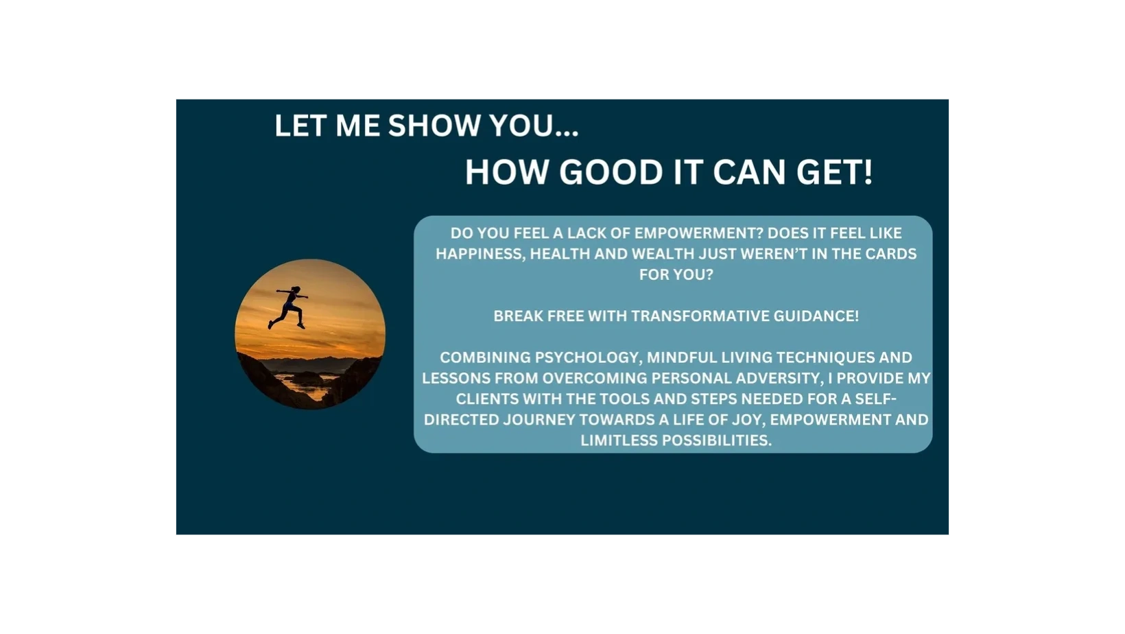 How Good It Can Get - Consciousness Coaching, Raising Consciousness