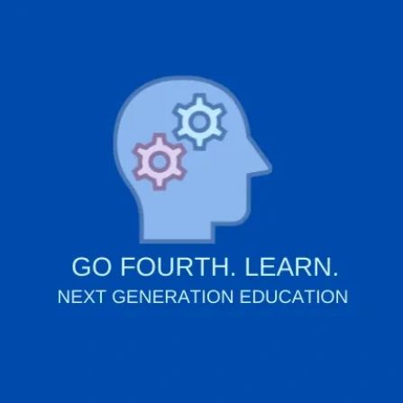 GO FOURTH. LEARN. - Next Generation Education