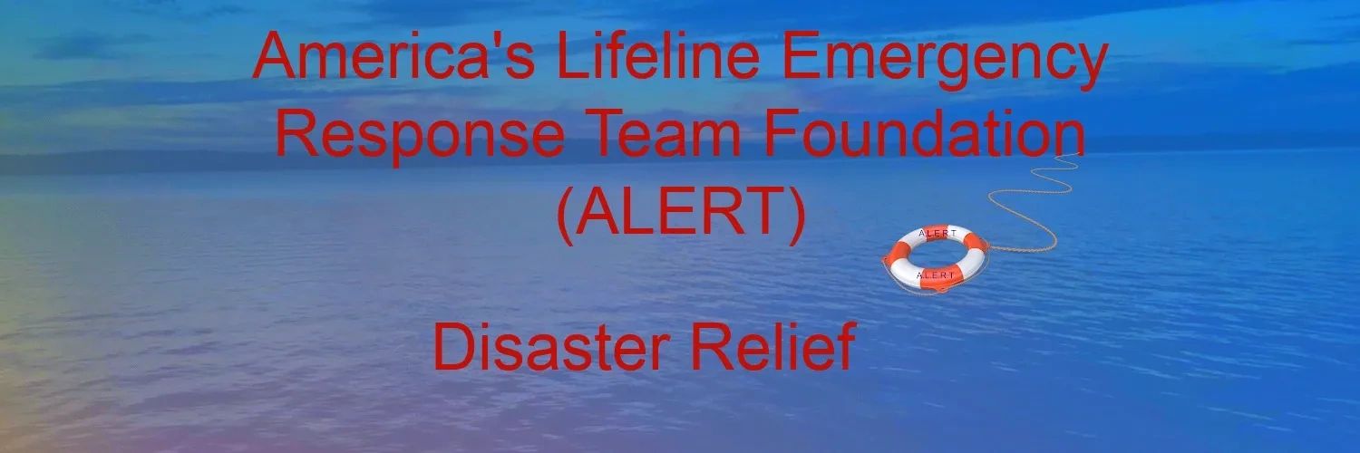 Disaster Relief - America's Lifeline Emergency Response Team ALERT