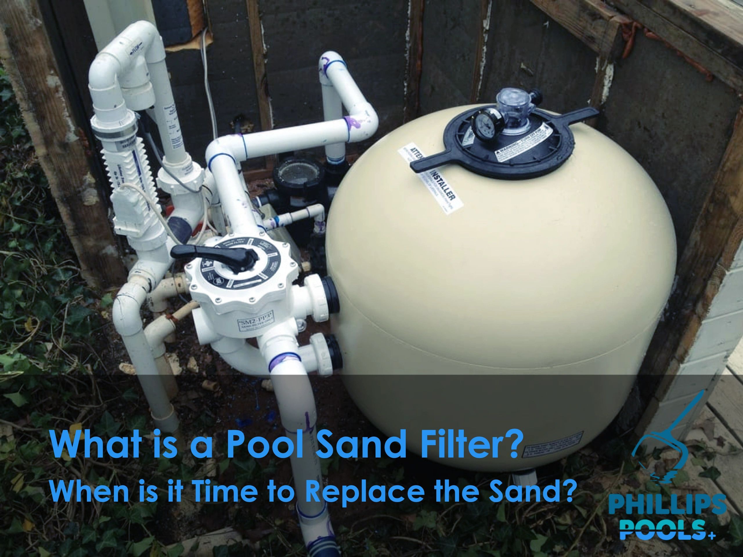 What is a pool sand filter? When is it time to replace the sand?