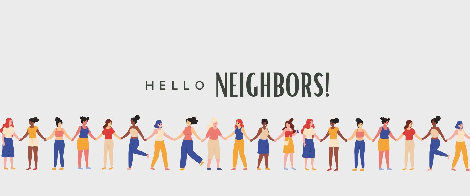 Hello Neighbors!