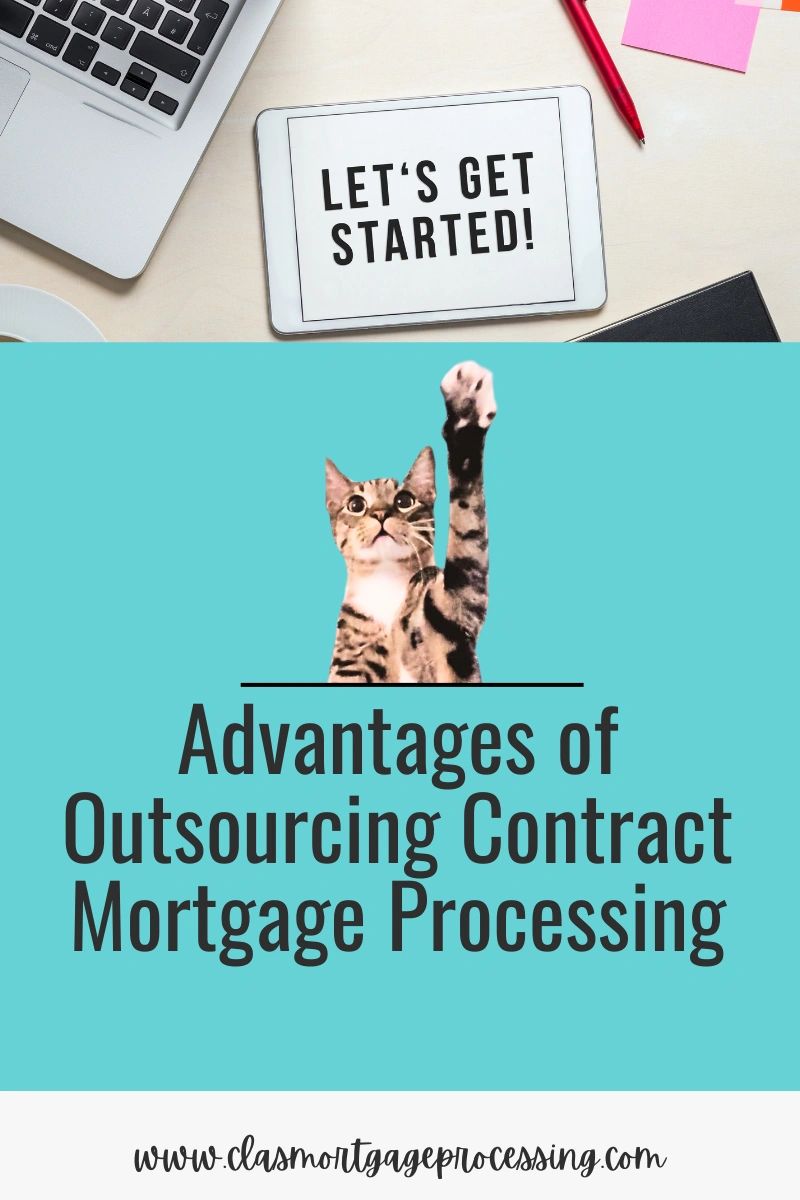 Advantages of Outsourcing Contract Mortgage Processing