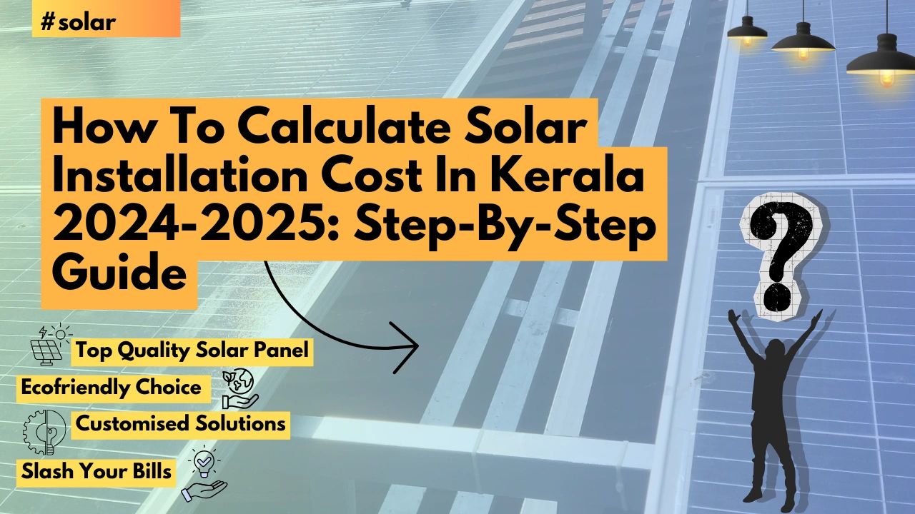"Step-By-Step Guide: Calculating Solar Installation Cost