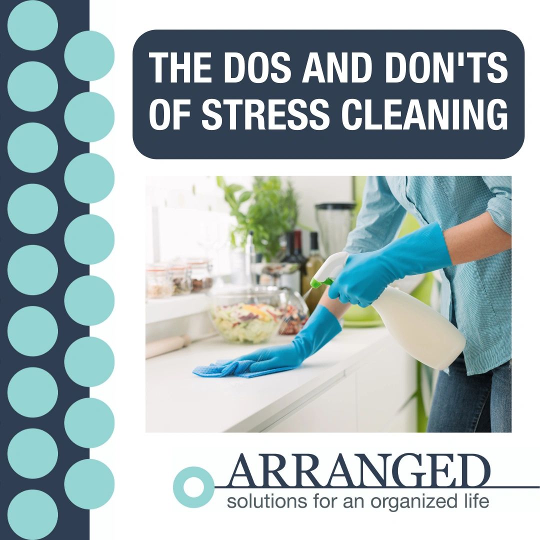 The Dos and Don'ts of Stress Cleaning