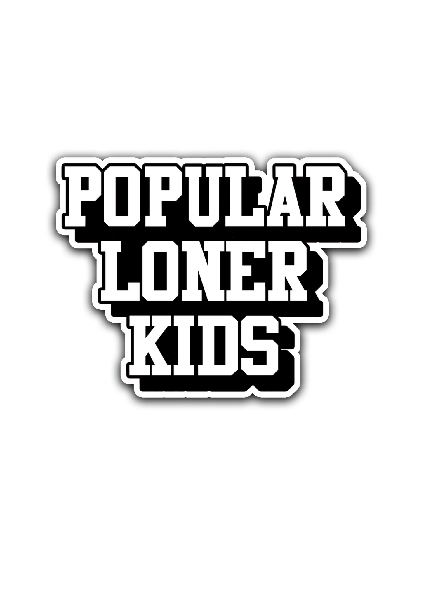 Popular Loner Kids
