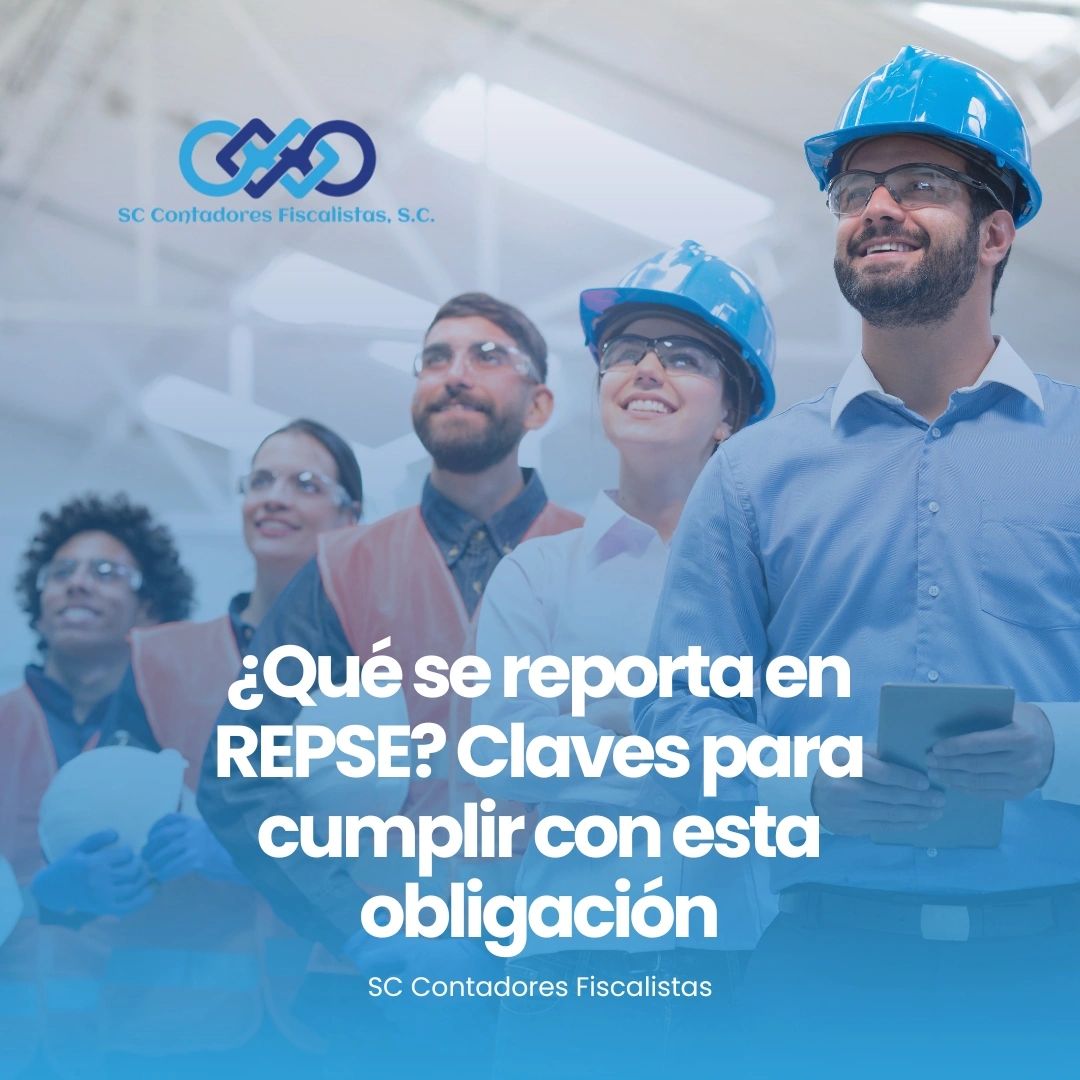 ¿Qué se reporta en REPSE? Claves para cumplir con esta obligación