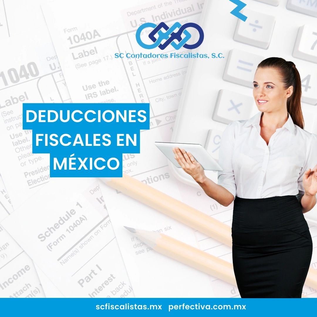 Deducciones fiscales en México: claves que debes conocer