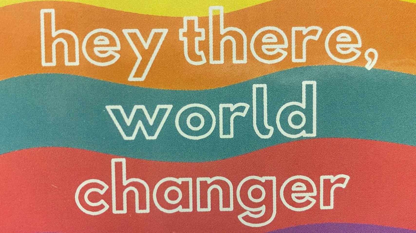 5th Sunday of Easter: Go Forth and Change the World