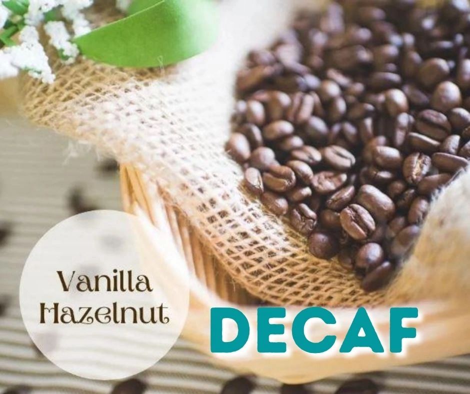 Vanilla Hazelnut Decaf Coffee