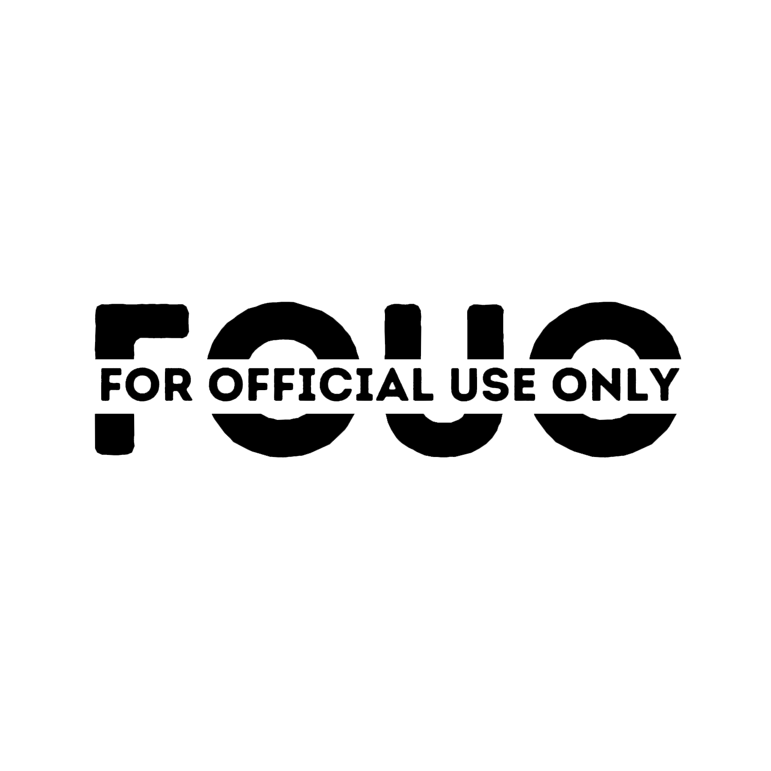 FOR OFFICIAL USE ONLY®