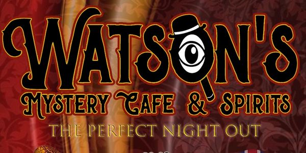 About Us | Watson's Mystery Café and Spirits