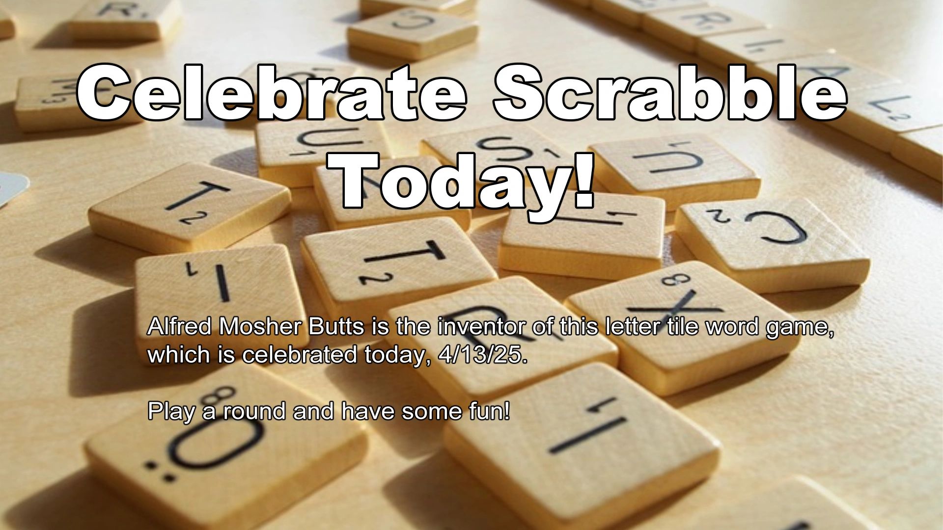 Celebrate National Scrabble Day!