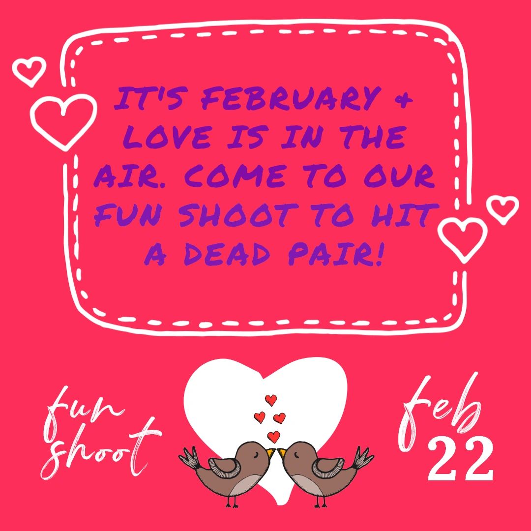 March 1st- FEBRUARY FUN SHOOT RESCHEDULED