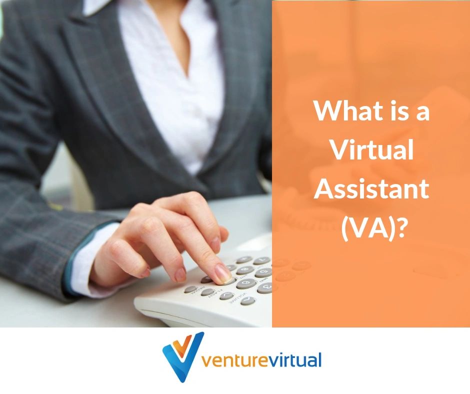 What is a Virtual Assistant (VA)?