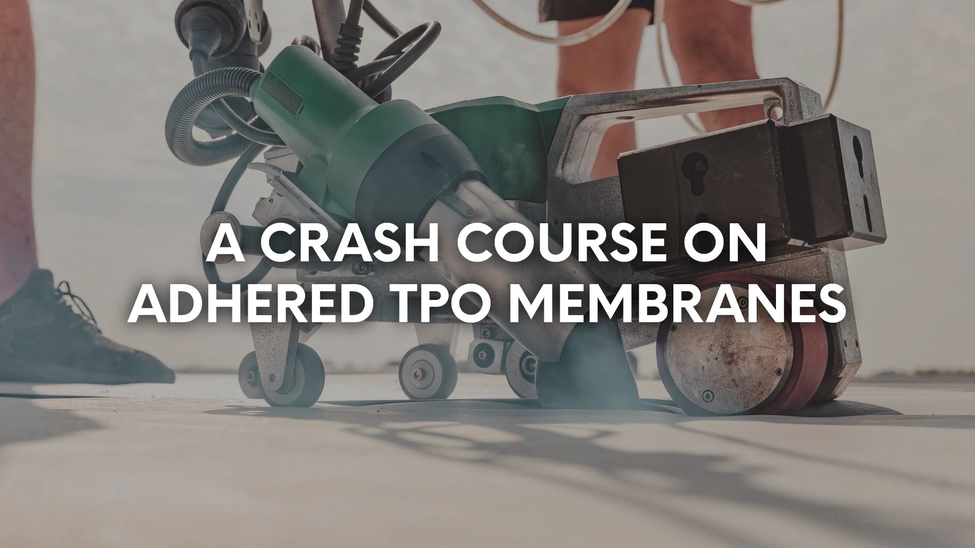 A Crash Course on Adhered TPO Membranes