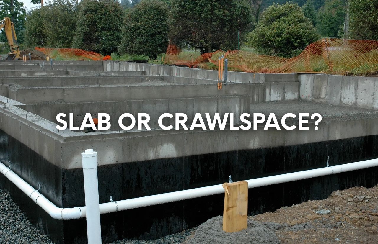 Slab on Grade Foundations vs Crawlspaces - Which Is Better?