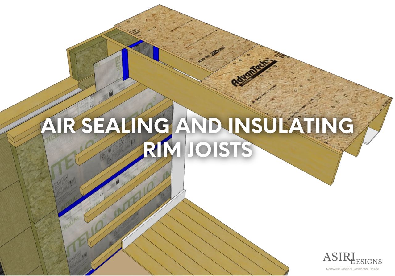Strategies For Insulating and Air Sealing Rim Joists