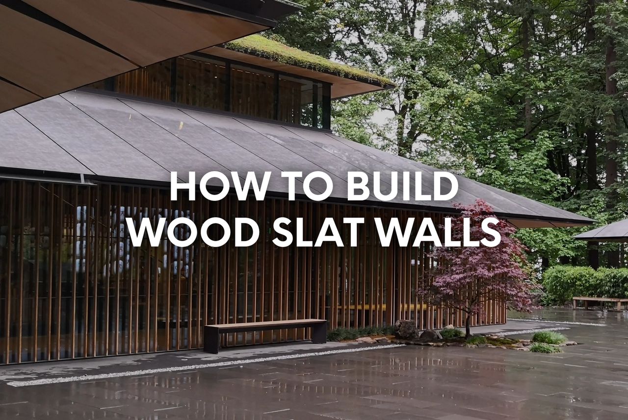 How To Build Wood Slat Walls