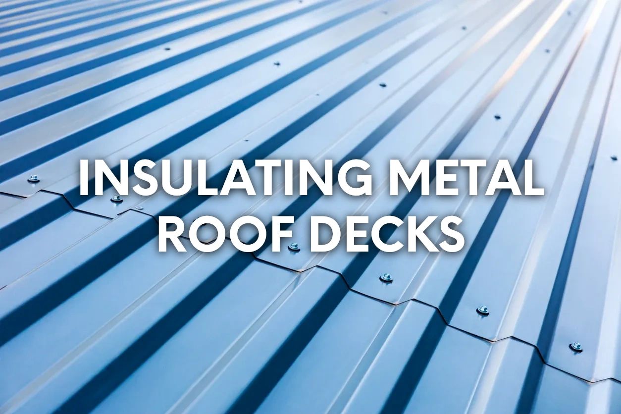 Insulating Metal Roof Decks