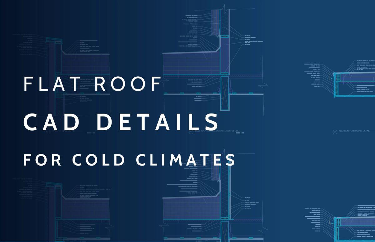 Flat Roof CAD Details For Cold Climates