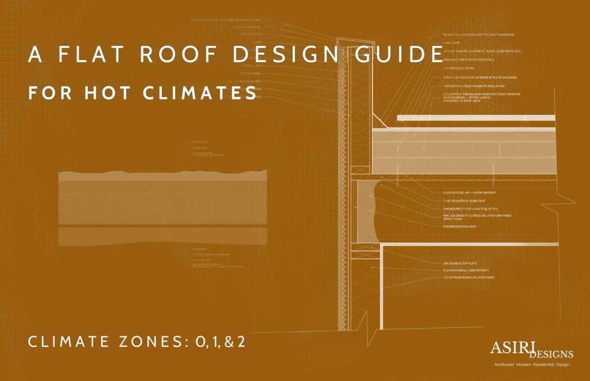 A Flat Roof Design Guide For Hot Climates