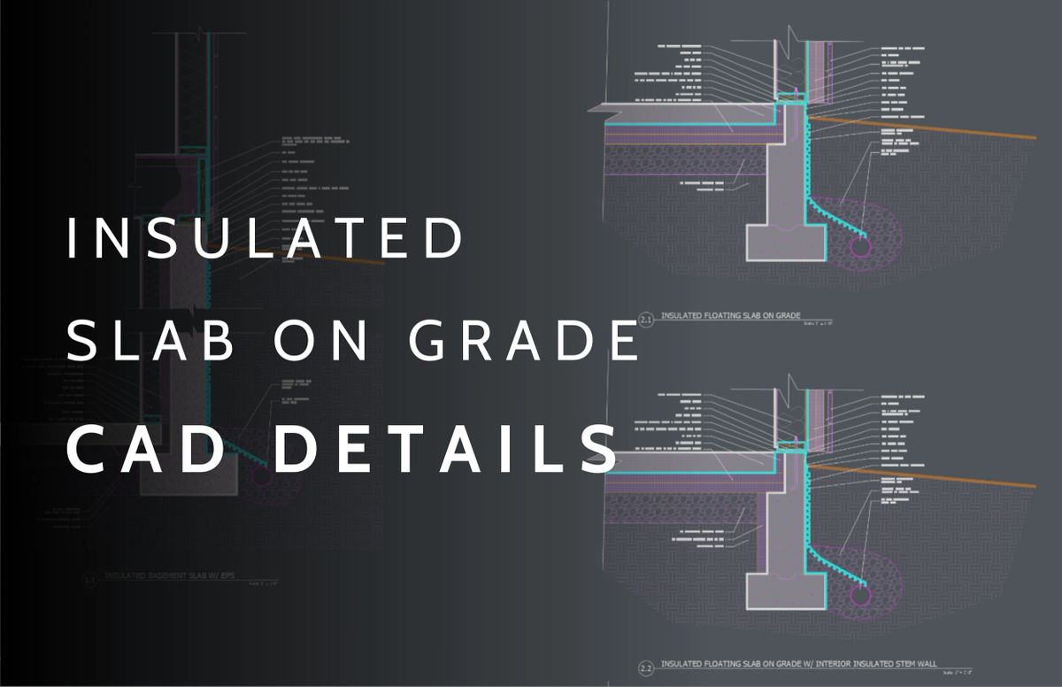 Insulated Slab On Grade CAD Details