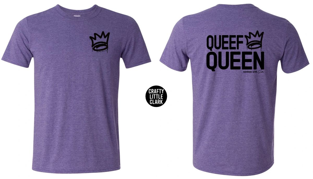 Queef Queen Sundays with Sin T-Shirt