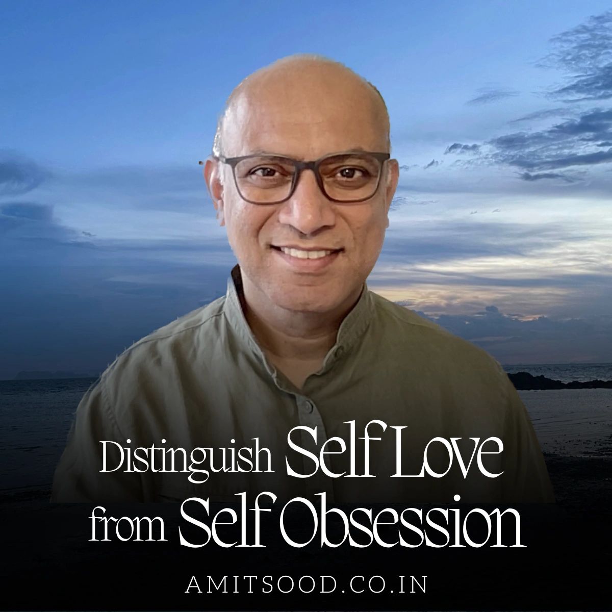Distinguish Self-love from Self-obsession
