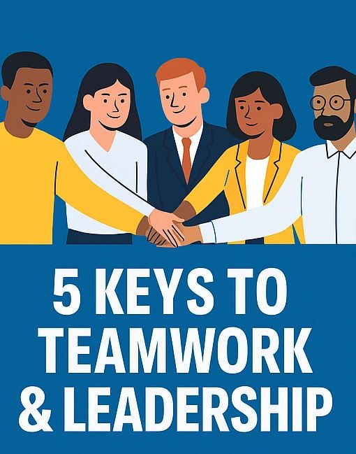吝 5 Proven Keys to Teamwork and Leadership