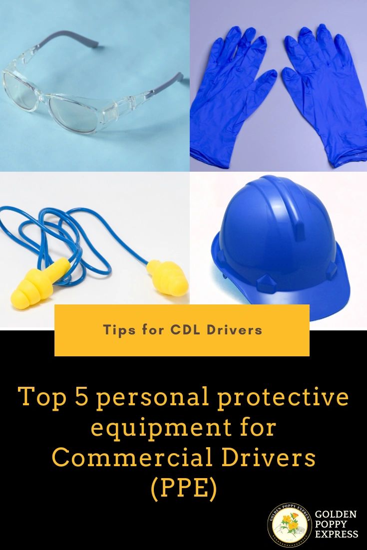 Top 5 personal protective equipment (PPE) for commercial drivers