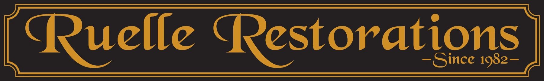Ruelle Restorations | Setting The Standard Since 1982