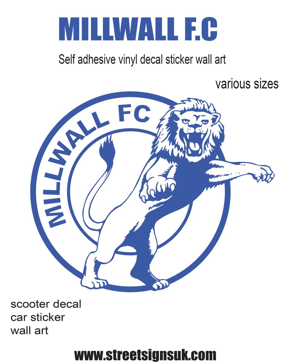 Millwall F.C self adhesive vinyl car sticker scooter decal wall art