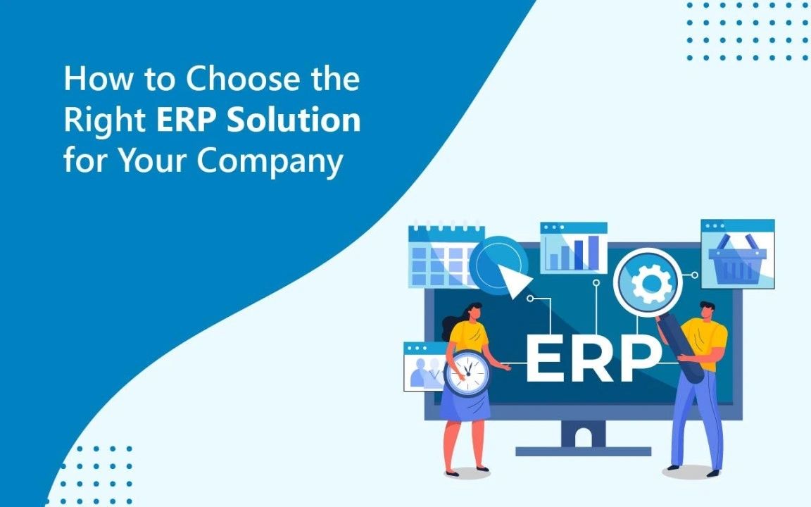 Navigating an ERP Implementation: Choosing the Right ERP Solution