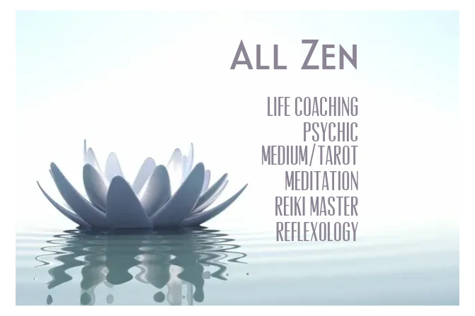 All Zen - Psychic Readings, Reiki, Reflexology, Meditation