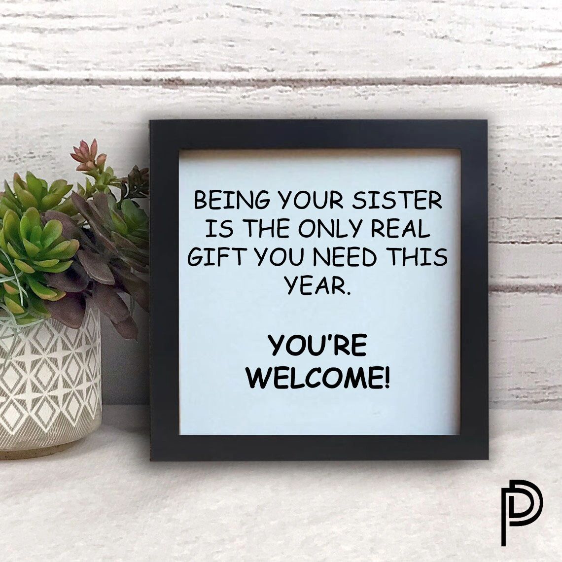Funny Sister Sign