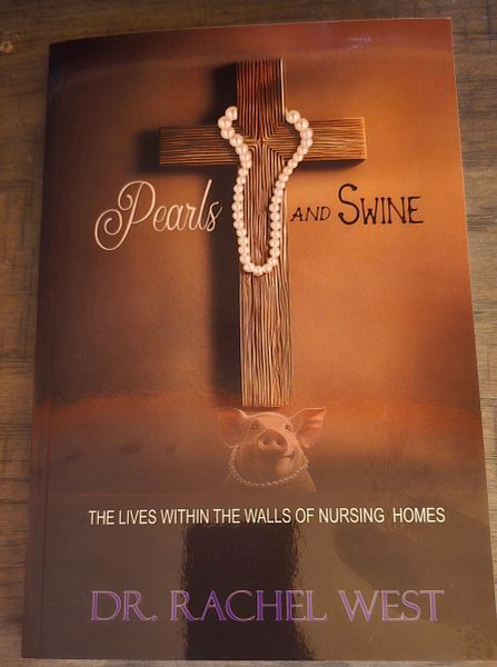 Pearls and Swine / The Lives Within the Walls of Nursing Homes