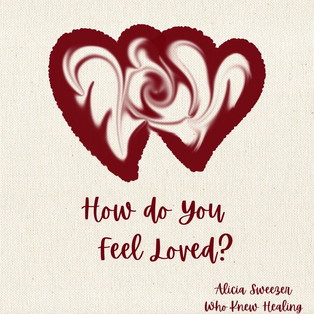 How Do You Feel Loved?