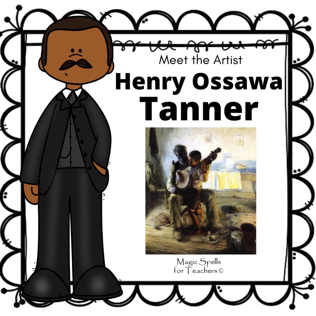 TANNER - Henry Ossawa Tanner Biography and Art Activities Unit