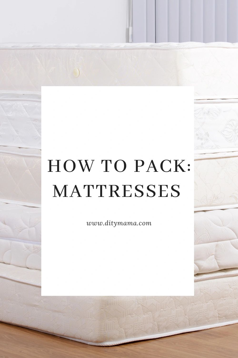 How to Pack: Mattresses