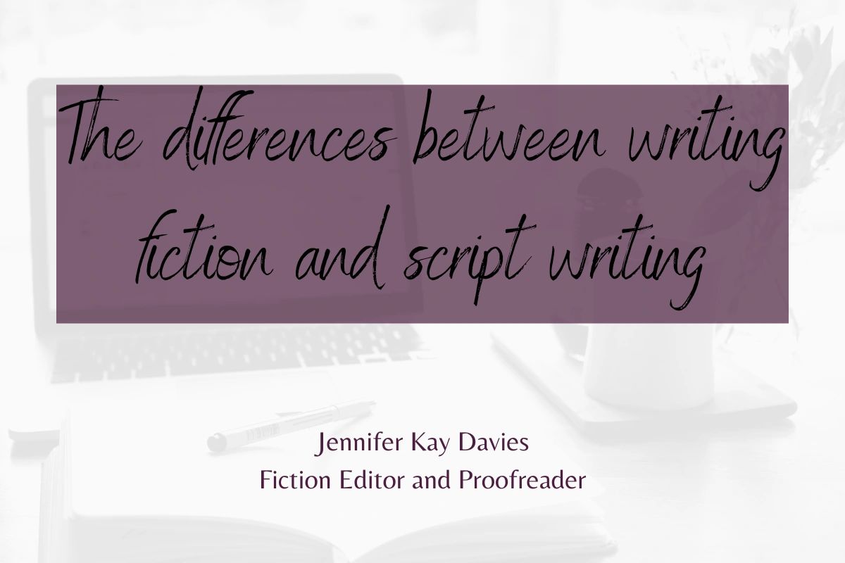 The differences between writing fiction and script writing