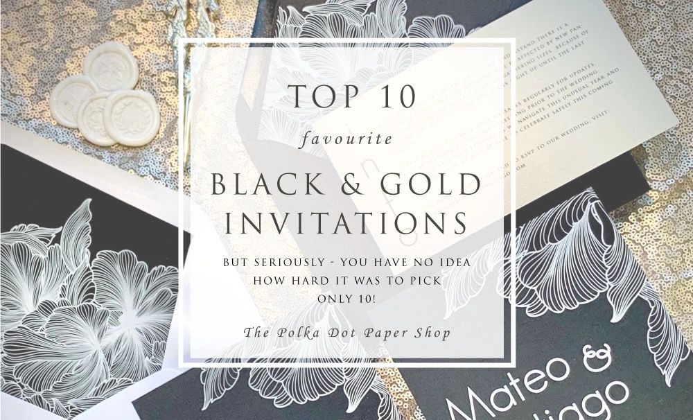 My Top 10 Favourite Black Invitations