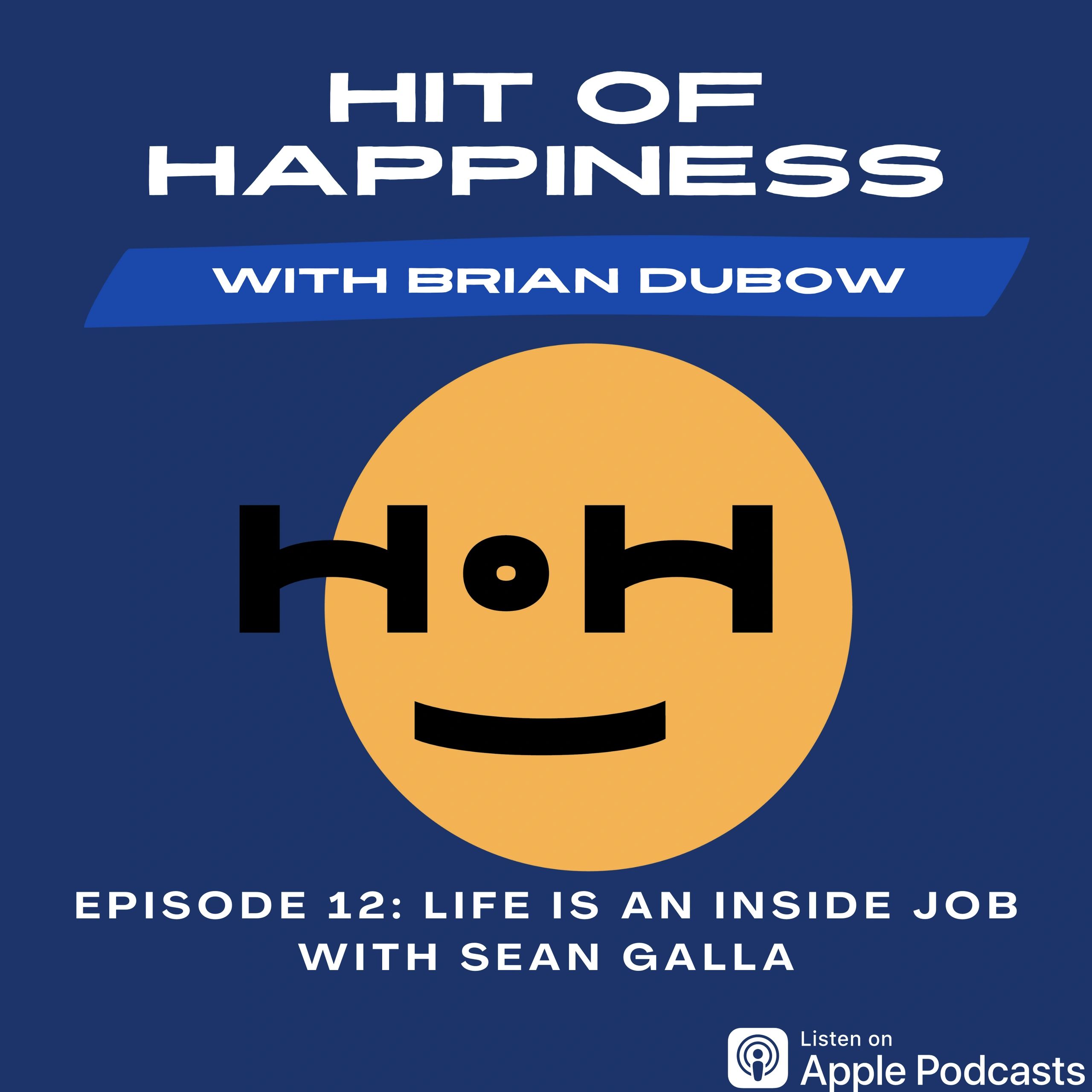 Life is an Inside Job with Sean Galla